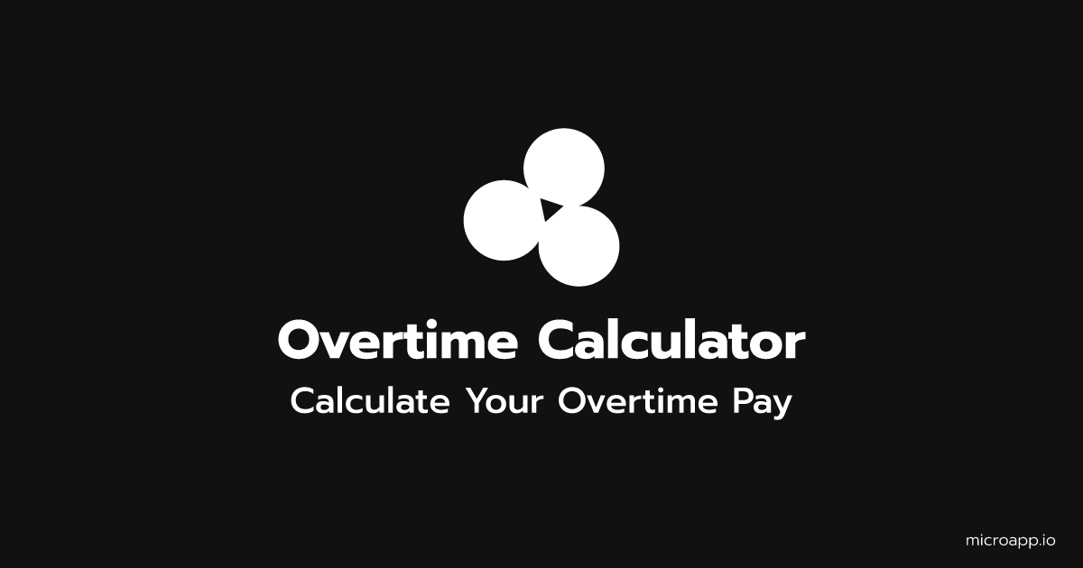Microapp: Overtime Calculator