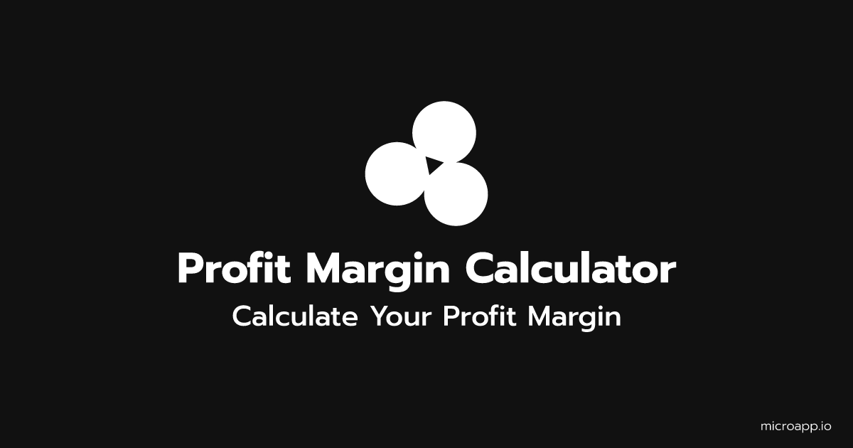 Microapp.io - Profit Margin Calculator