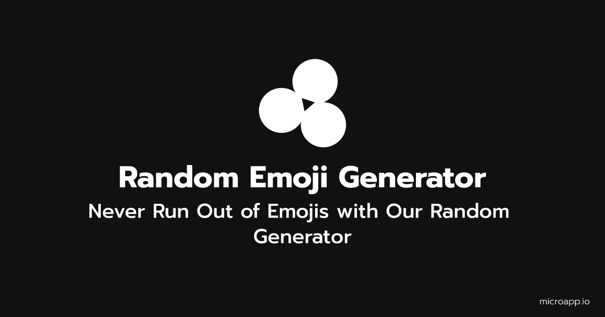 Microapp.io: Random Emoji Generator