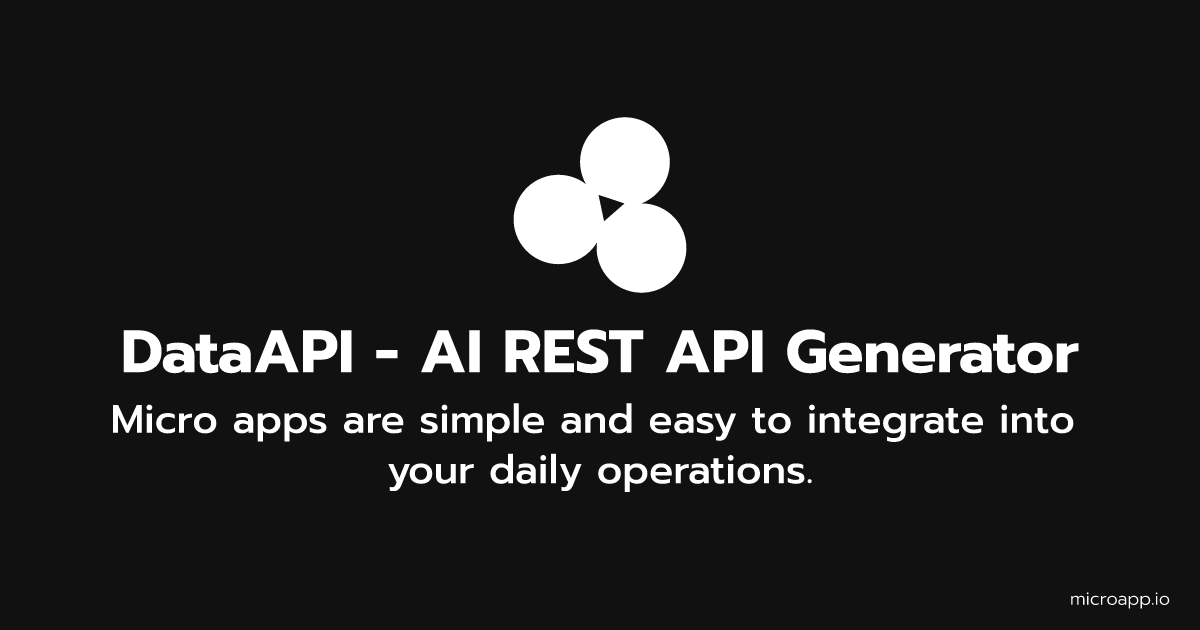 Microapp: DataAPI - AI REST API Generator