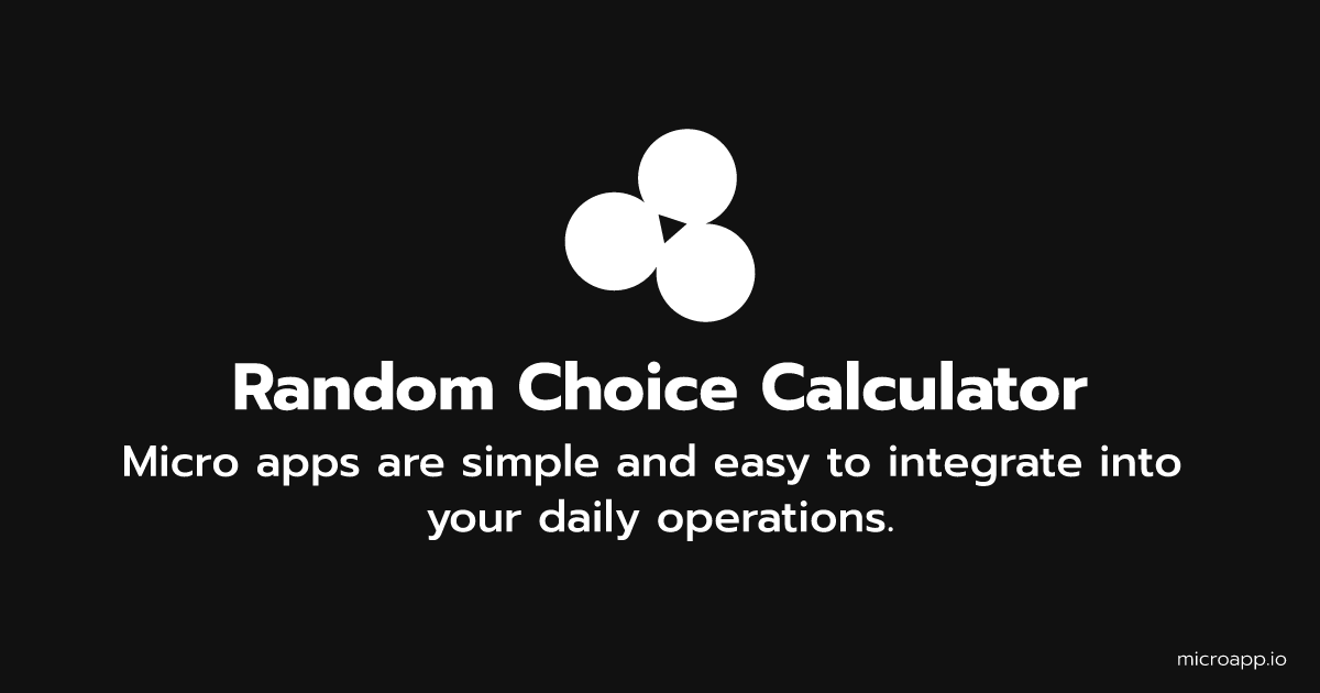 Microapp: Random Choice Calculator