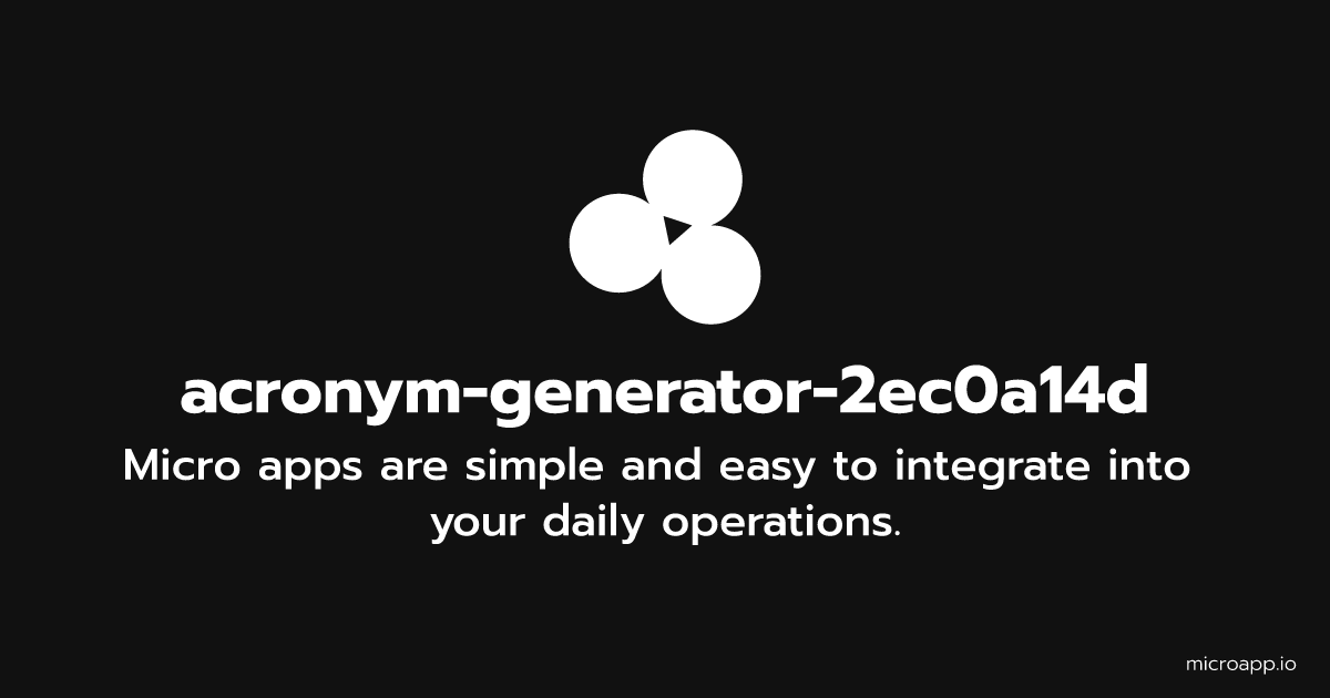 Microapp: acronym-generator-2ec0a14d